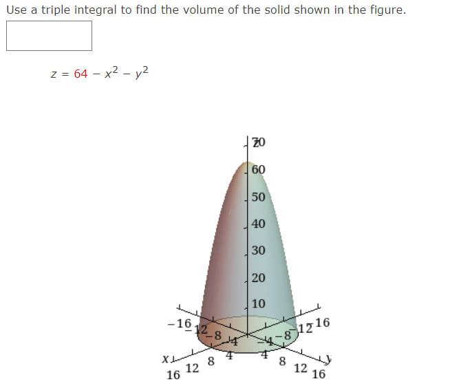 Solved Use a triple integral to find the volume of the solid | Chegg.com
