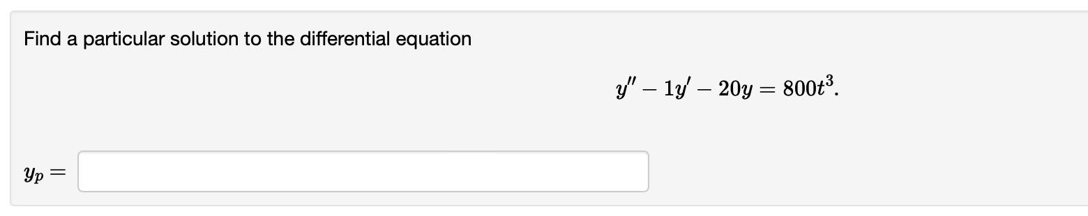 Solved Find a particular solution to the differential | Chegg.com