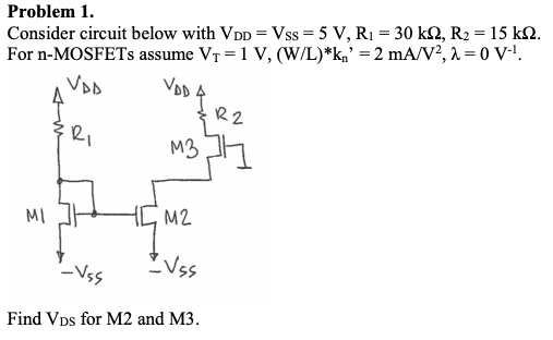 Solved Problem 1. Consider circuit below with Vpp = Vss = 5 | Chegg.com