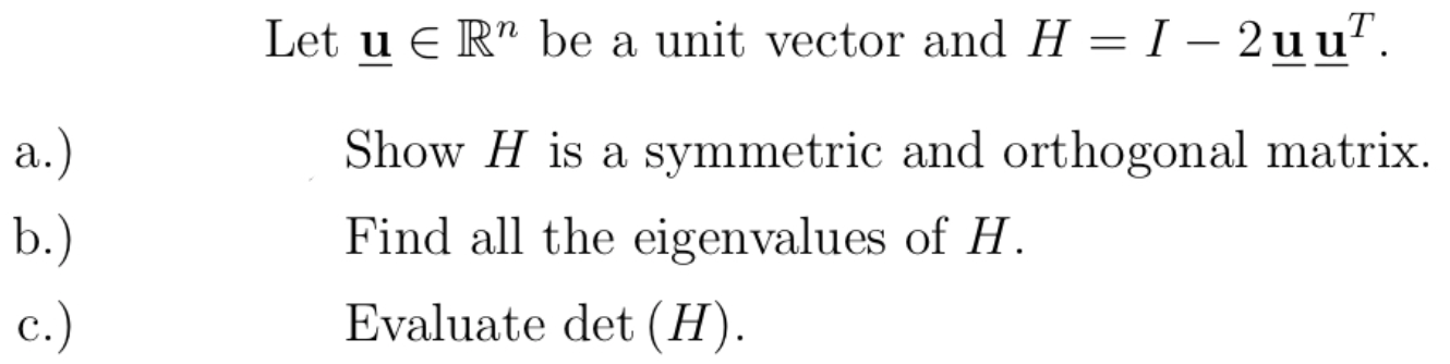 Solved For part a, please show that H is BOTH symmetric and | Chegg.com