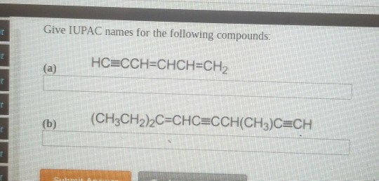 Solved Give IUPAC names for the following compounds: | Chegg.com