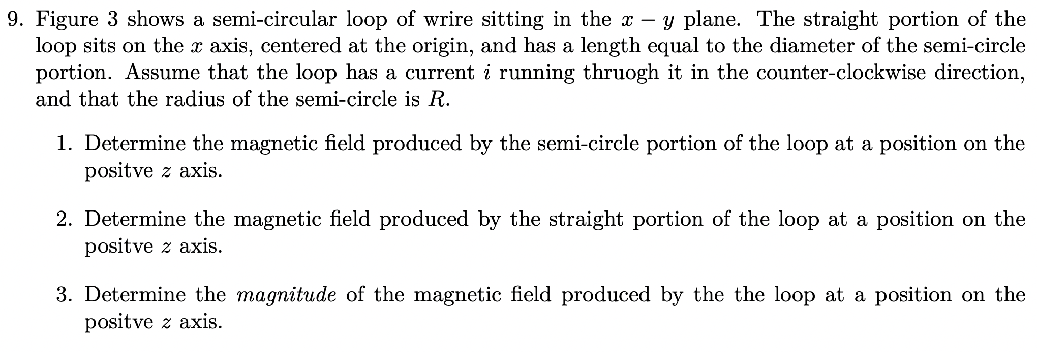 Solved Figure 3 shows a semi-circular loop of wrire sitting | Chegg.com