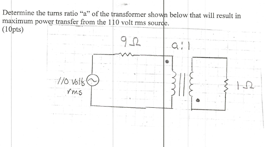 Solved Determine the turns ratio "a" of the transformer | Chegg.com