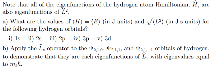 Solved Note that all of the eigenfunctions of the hydrogen | Chegg.com