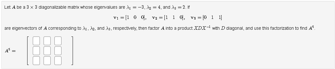 Solved Let A be a 3×3 diagonalizable matrix whose | Chegg.com