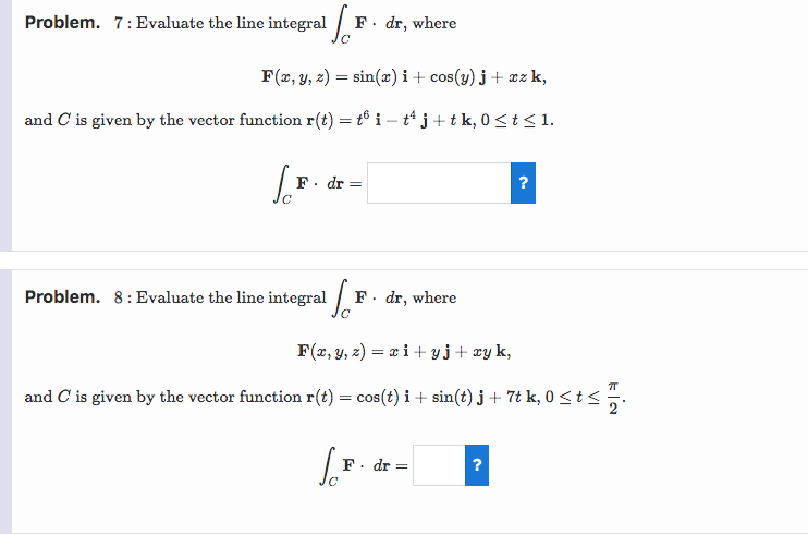Solved Problem. 7 : Evaluate the line integral ∫CF⋅dr, where | Chegg.com