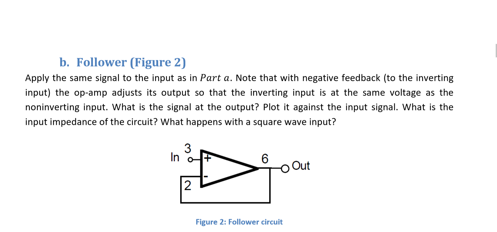 Solved b. Follower (Figure 2) Apply the same signal to the | Chegg.com