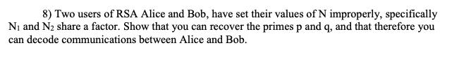 8) Two users of RSA Alice and Bob, have set their | Chegg.com