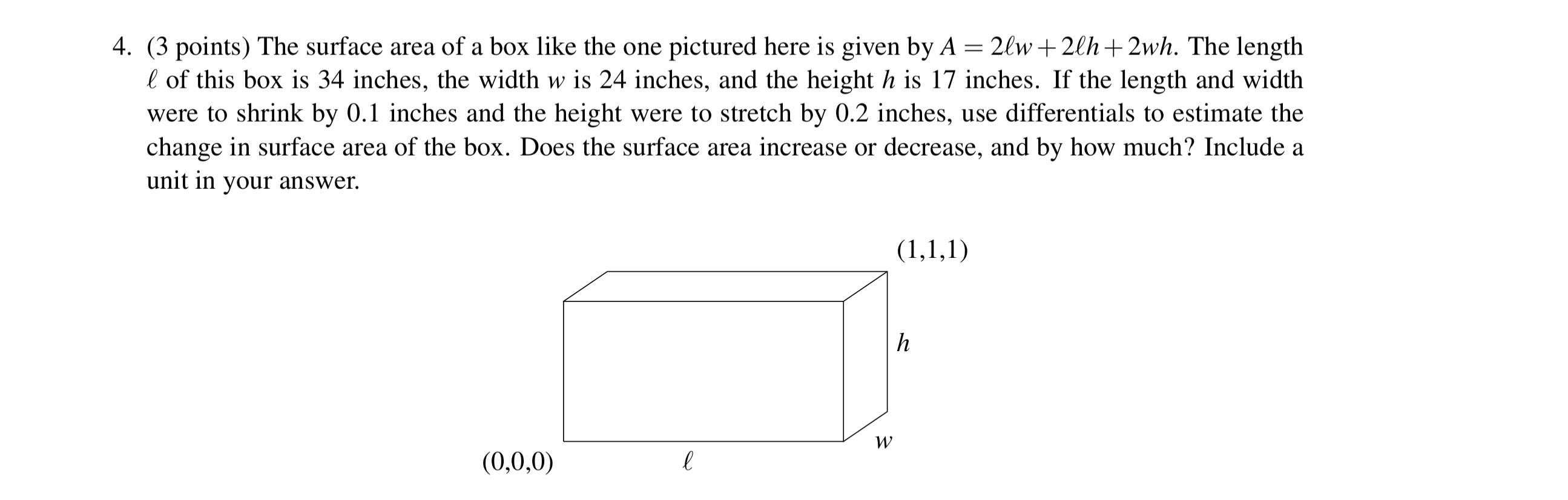 Solved 4. (3 points) The surface area of a box like the one | Chegg.com