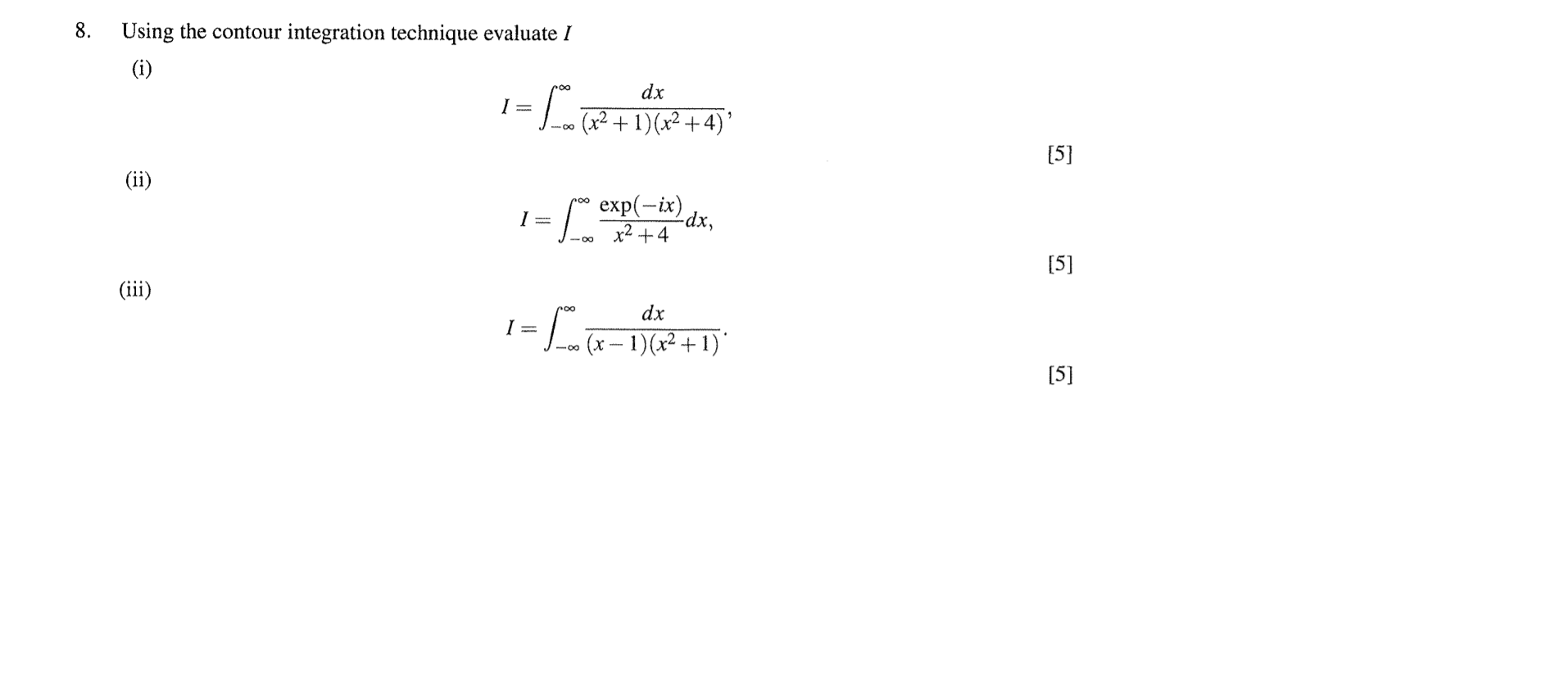 Solved 8. Using the contour integration technique evaluate I | Chegg.com