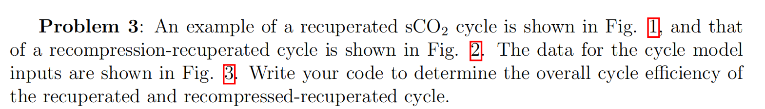 Problem 3: An example of a recuperated sCO2 cycle is | Chegg.com