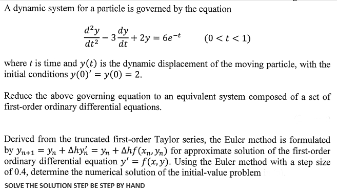 Solved A dynamic system for a particle is governed by the | Chegg.com