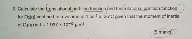 Solved 3 Calculate The Translational Partition Function And