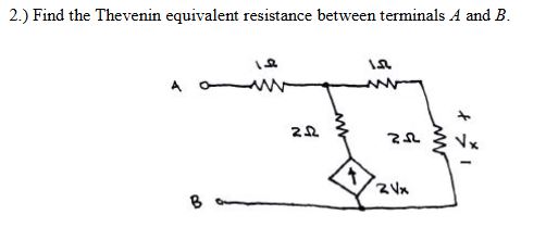 Solved 2.) ﻿Find the Thevenin equivalent resistance between | Chegg.com