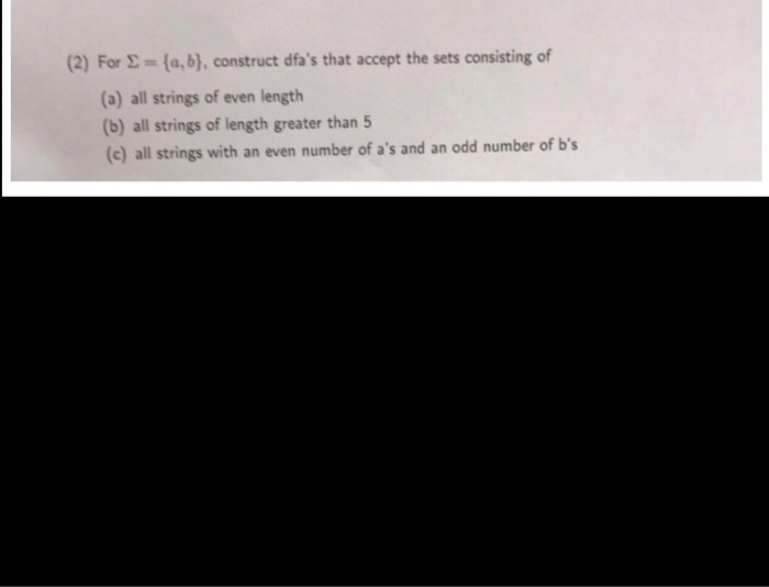 Solved (2) For E- (a,b), construct dfa's that accept the | Chegg.com