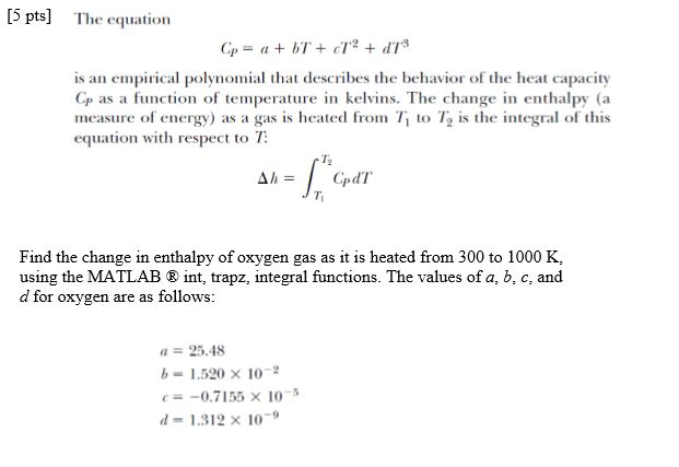 Solved [5 pts] The equation Cp = a + OT + 7 + 27 is an | Chegg.com