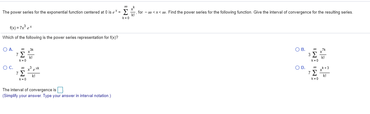Solved The power series for the exponential function | Chegg.com