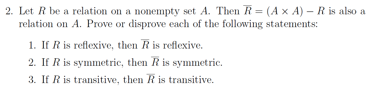 Solved - 2. Let R be a relation on a nonempty set A. Then R | Chegg.com
