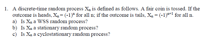 Solved 1. A discrete-time random process X, is defined as | Chegg.com