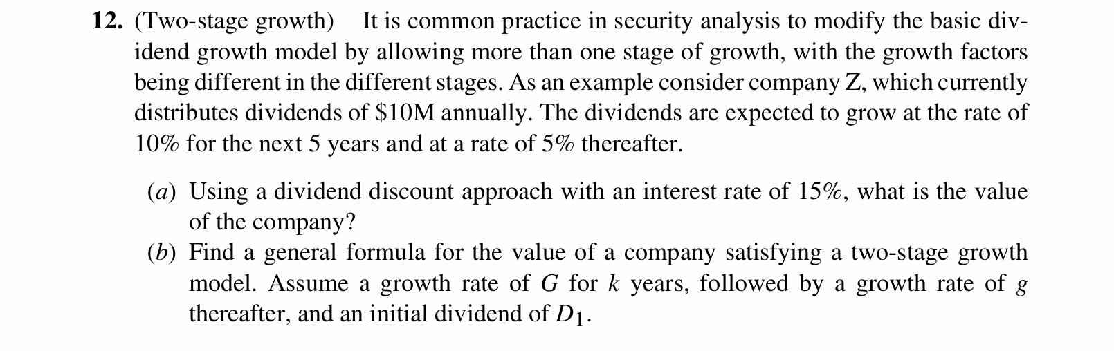 Solved 12. (Two-stage growth. It is common practice in | Chegg.com