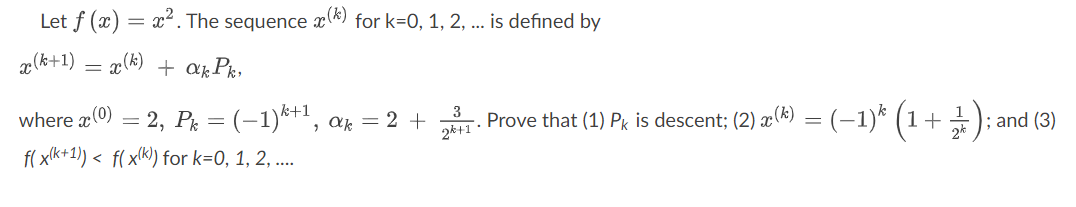 Solved Let f(x)=x2. The sequence x(k) for k=0,1,2,… is | Chegg.com