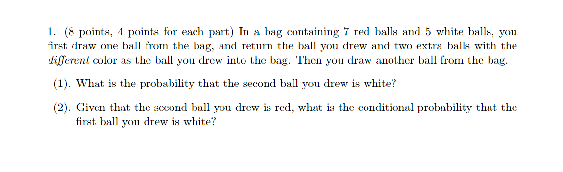 Solved 1. (8 points, 4 points for each part) In a bag | Chegg.com