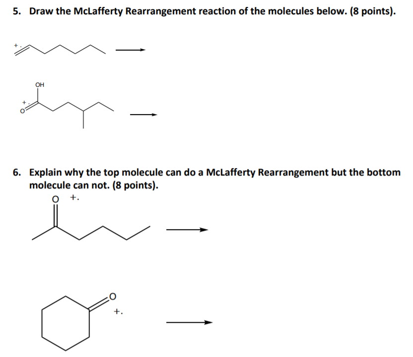 Solved 5. Draw the McLafferty Rearrangement reaction of the | Chegg.com