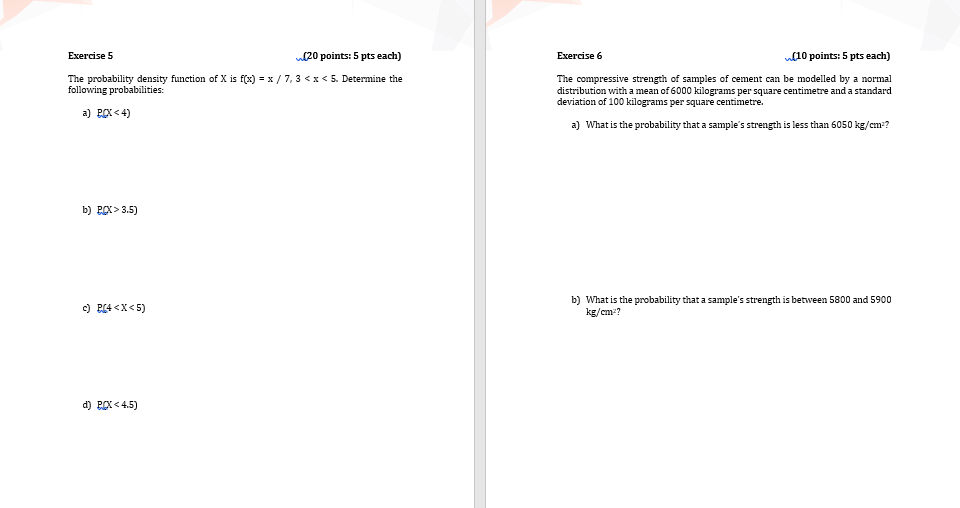 Solved Exercise 5 [20 points: 5 pts each) The probability | Chegg.com Solved Exercise 5 [20 points: 5 pts each) The probability | Chegg.com