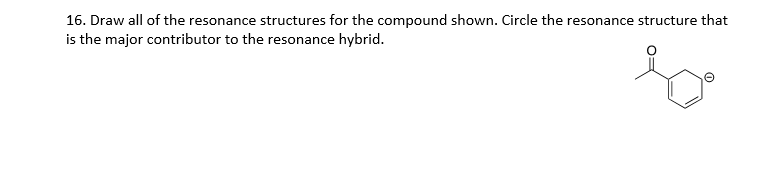 Solved 15. Draw resonance structures for each of the | Chegg.com
