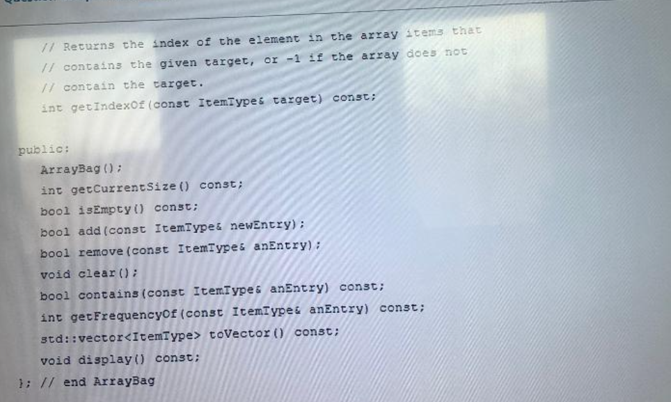 Solved The ArrayBag class template definition follows. If | Chegg.com