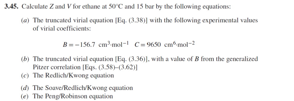 Solved 5. Calculate Z and V for ethane at 50∘C and 15 bar by | Chegg.com