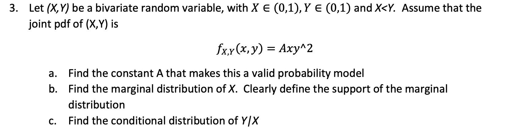 Solved 3. Let (X,Y) be a bivariate random variable, with X E | Chegg.com