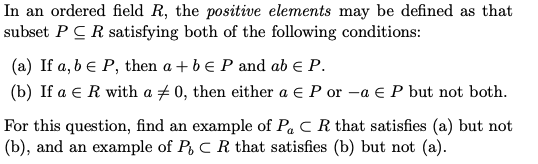 Solved In an ordered field R, the positive elements may be | Chegg.com