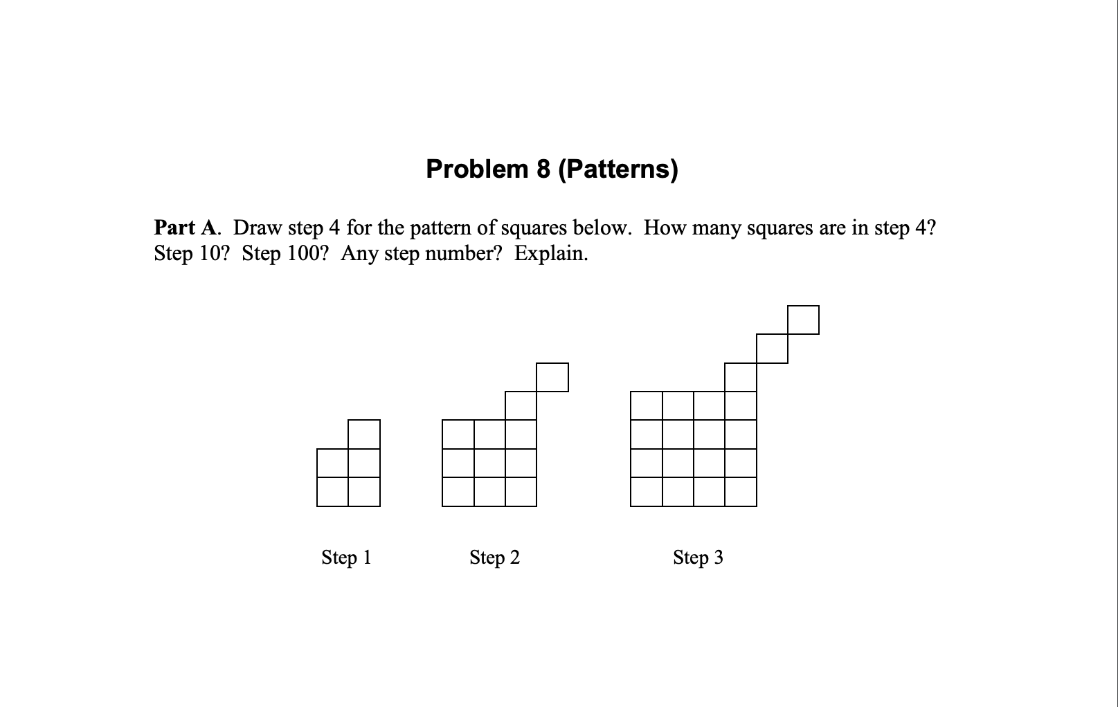 Solved Problem 8 (Patterns) Part A. Draw step 4 for the | Chegg.com