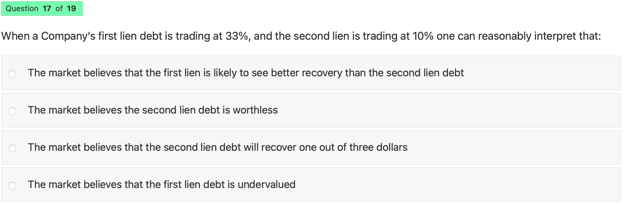 Solved When a Company's first lien debt is trading at 33%, | Chegg.com