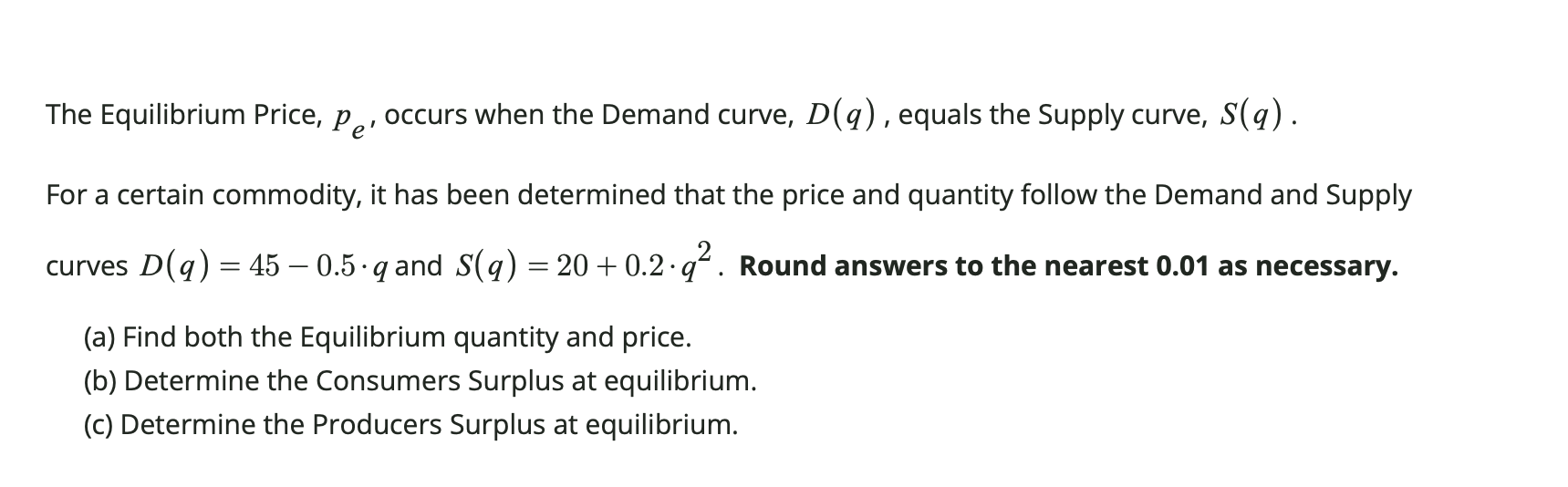 Solved The Equilibrium Price, pe, occurs when the Demand | Chegg.com