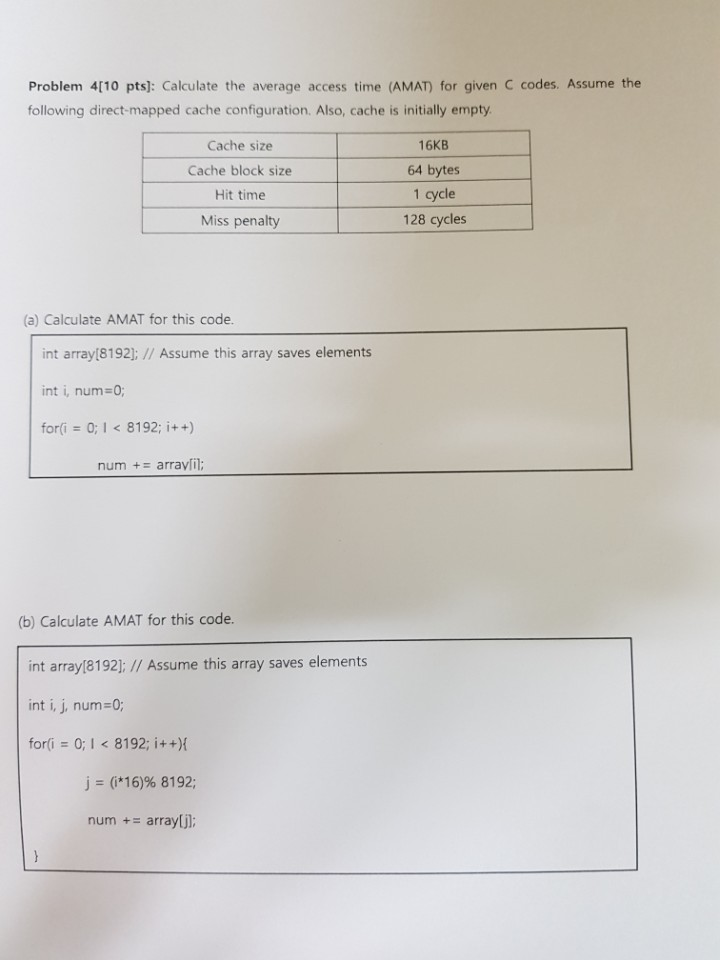 Solved Problem 4[10 pts]: Calculate the average access time | Chegg.com