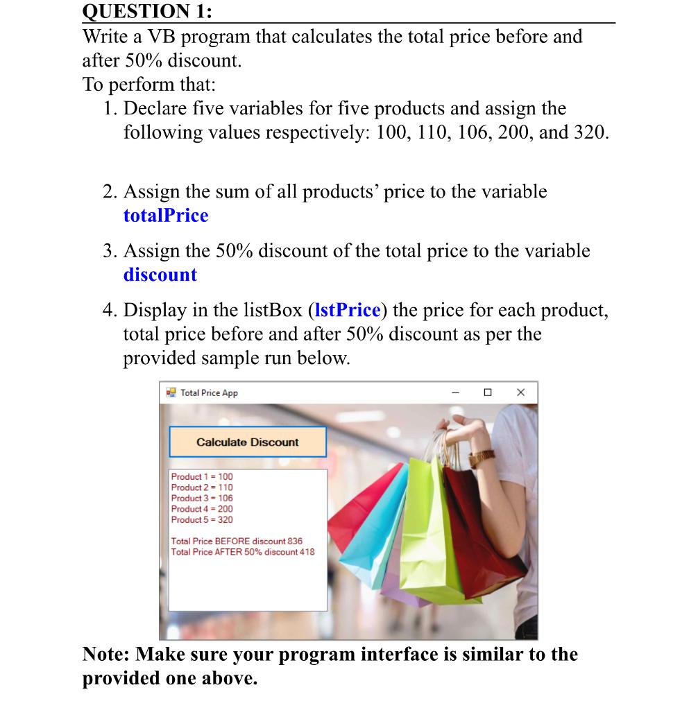 Solved Question 1 Write A Vb Program That Calculates The 8151