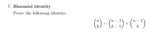 Solved 7. Binomial identity Prove the following identity: n | Chegg.com