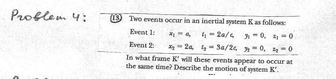 Solved ProfCem 4: (13.) Two events occur in an inertial | Chegg.com
