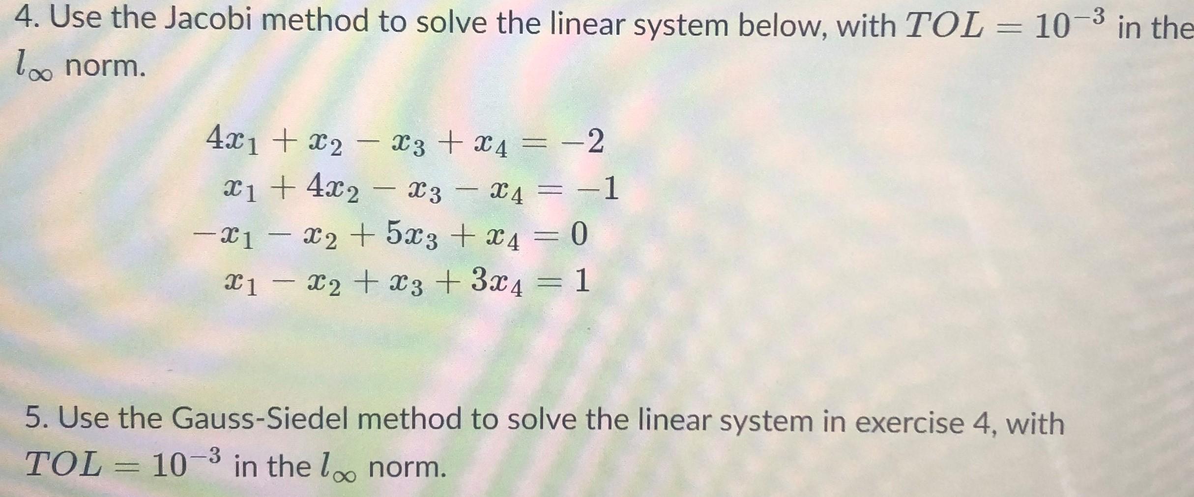 Solved 4. Use the Jacobi method to solve the linear system | Chegg.com