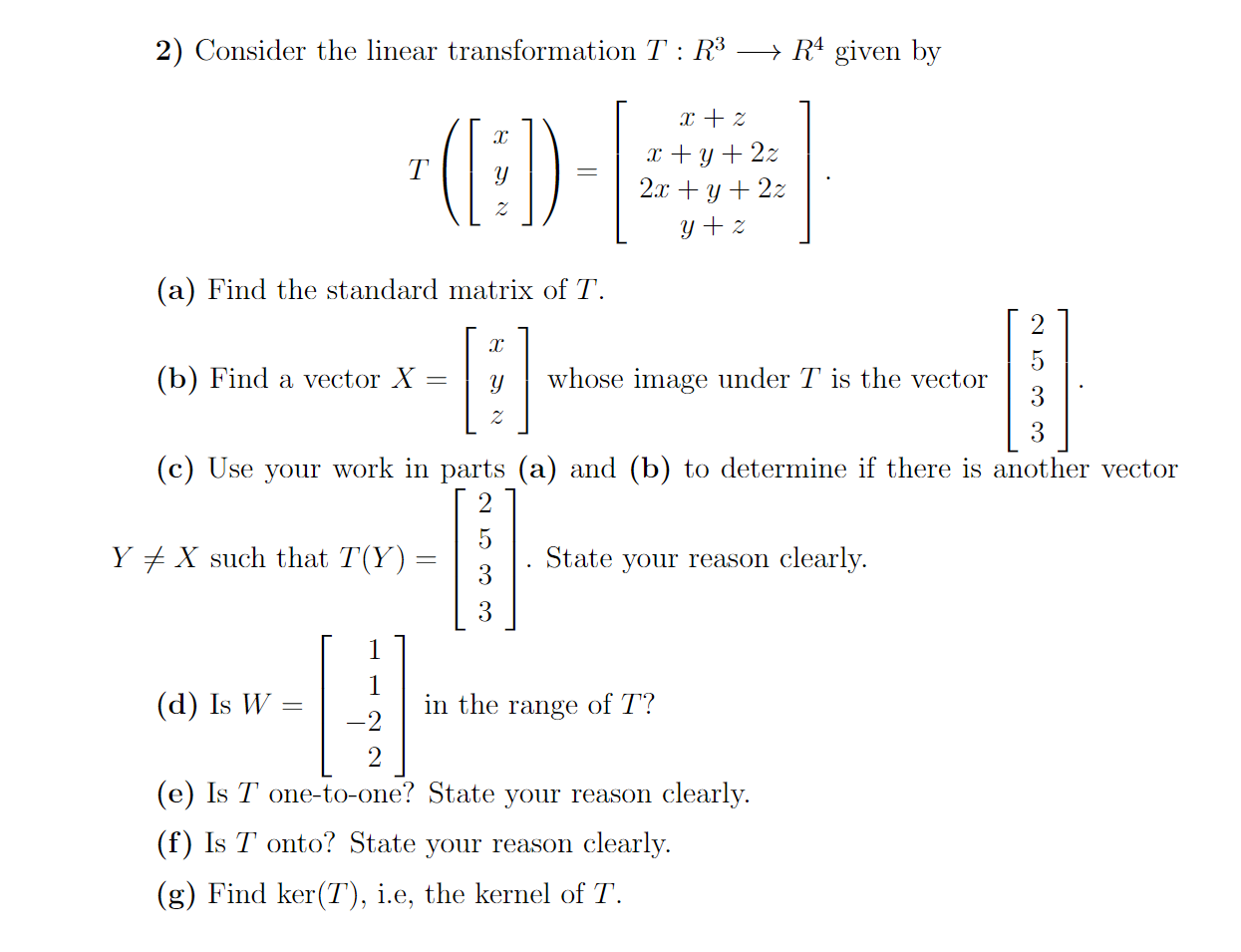 Solved 2) Consider the linear transformation T:R3 R4 given | Chegg.com