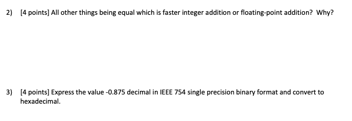 Solved 2) [4 points] All other things being equal which is | Chegg.com