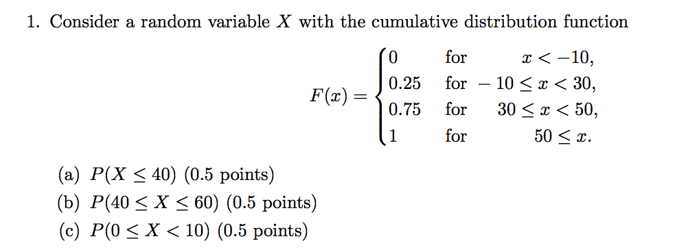 Solved 1. Consider a random variable X with the cumulative | Chegg.com