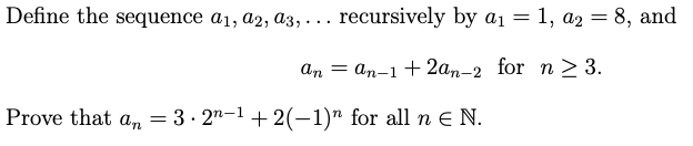 Solved Define the sequence a1, 22, 23, ... recursively by a1 | Chegg.com