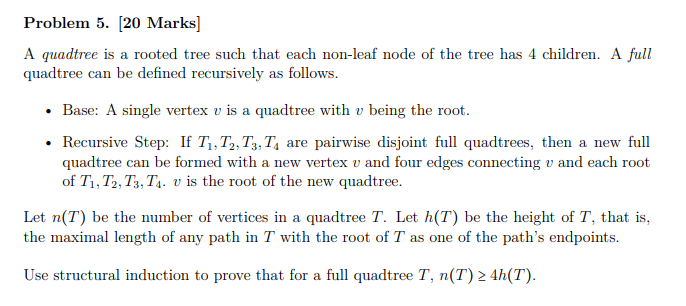 Solved Problem 5. [20 Marks] A quadtree is a rooted tree | Chegg.com