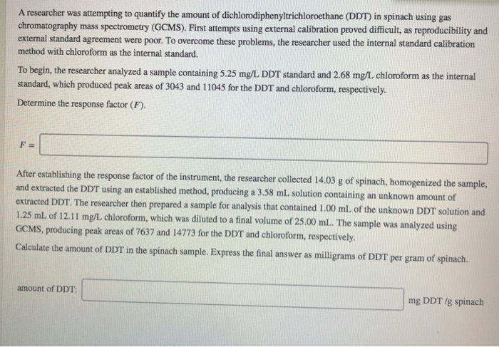 Solved A researcher was attempting to quantify the amount of | Chegg.com