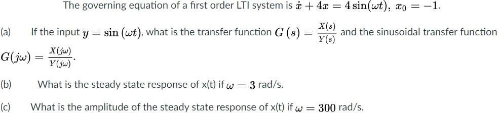 Solved The governing equation of a first order LTI system is | Chegg.com