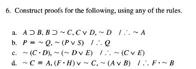 Solved 6. Construct proofs for the following, using any of | Chegg.com