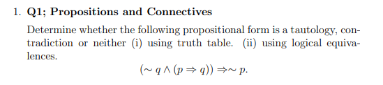 Solved 1. Q1; Propositions and Connectives Determine whether | Chegg.com